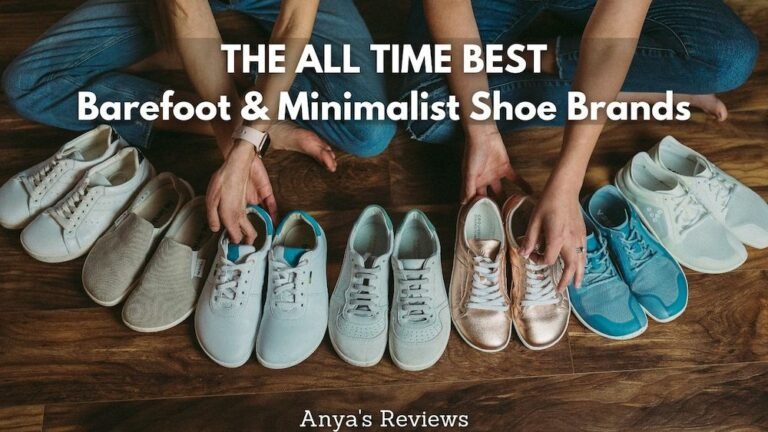 The All Time Best Barefoot and Minimalist Shoe Brands | Anya's Reviews